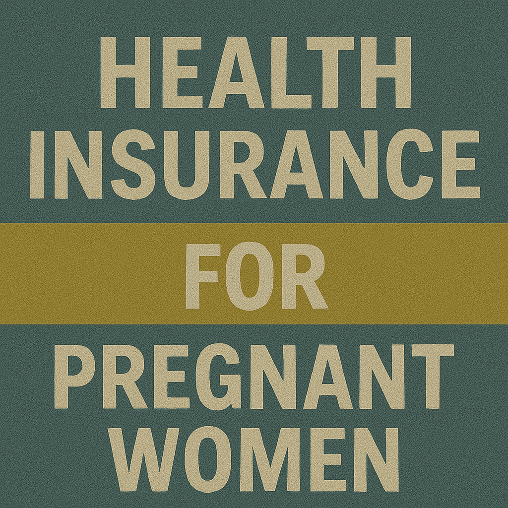 Pregnancy Health Insurance - Medicaid, Private & NYSOH Plans